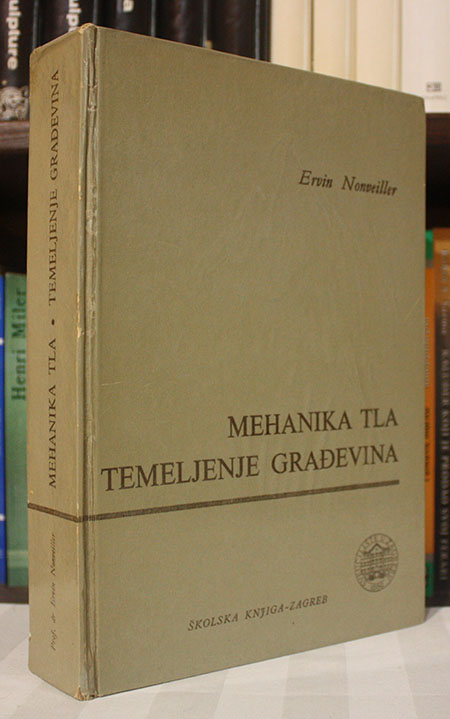 Mehanika tla i temeljenje građevina : Ervin Nonveiller